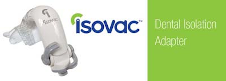 Isolite Systems introduces Isovac Dental Isolation Adapter | DentistryIQ