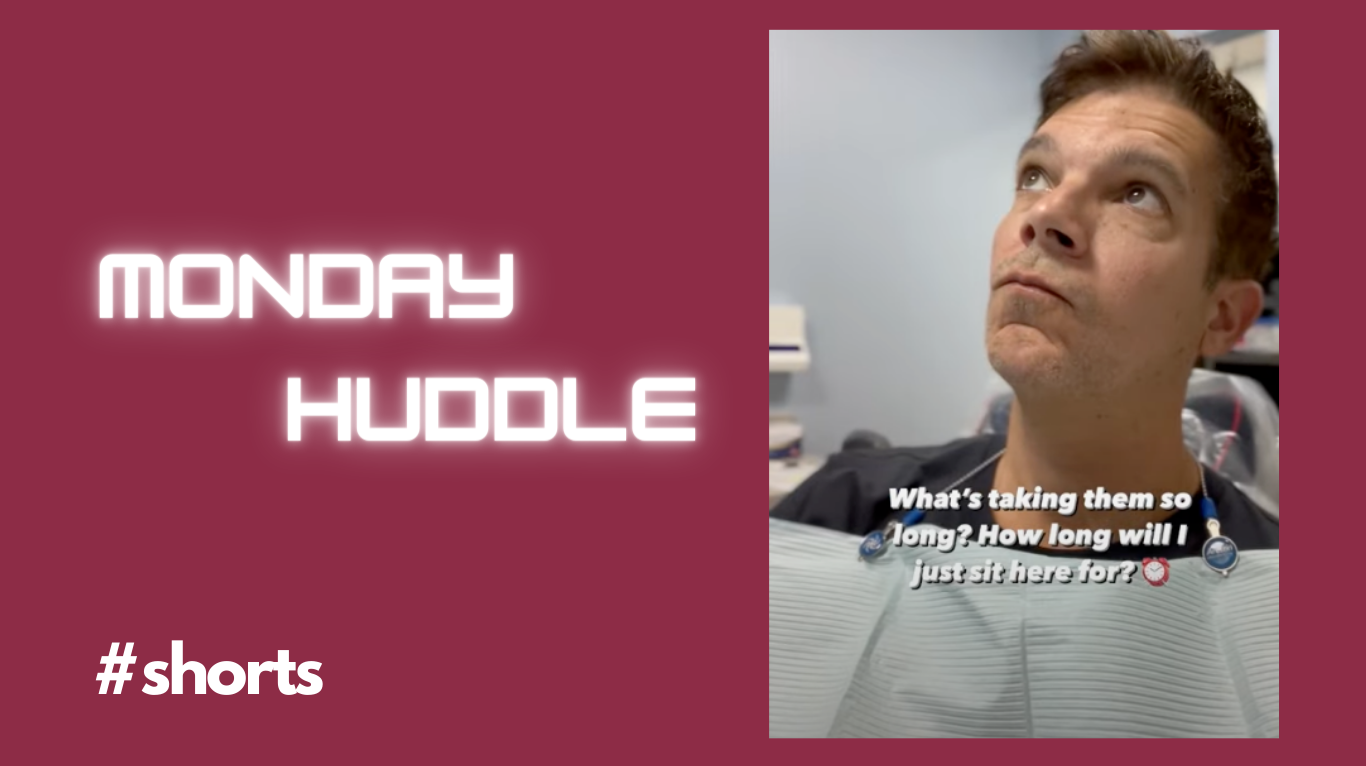 Monday Huddle: Are your patients’ thoughts killing your practice ...