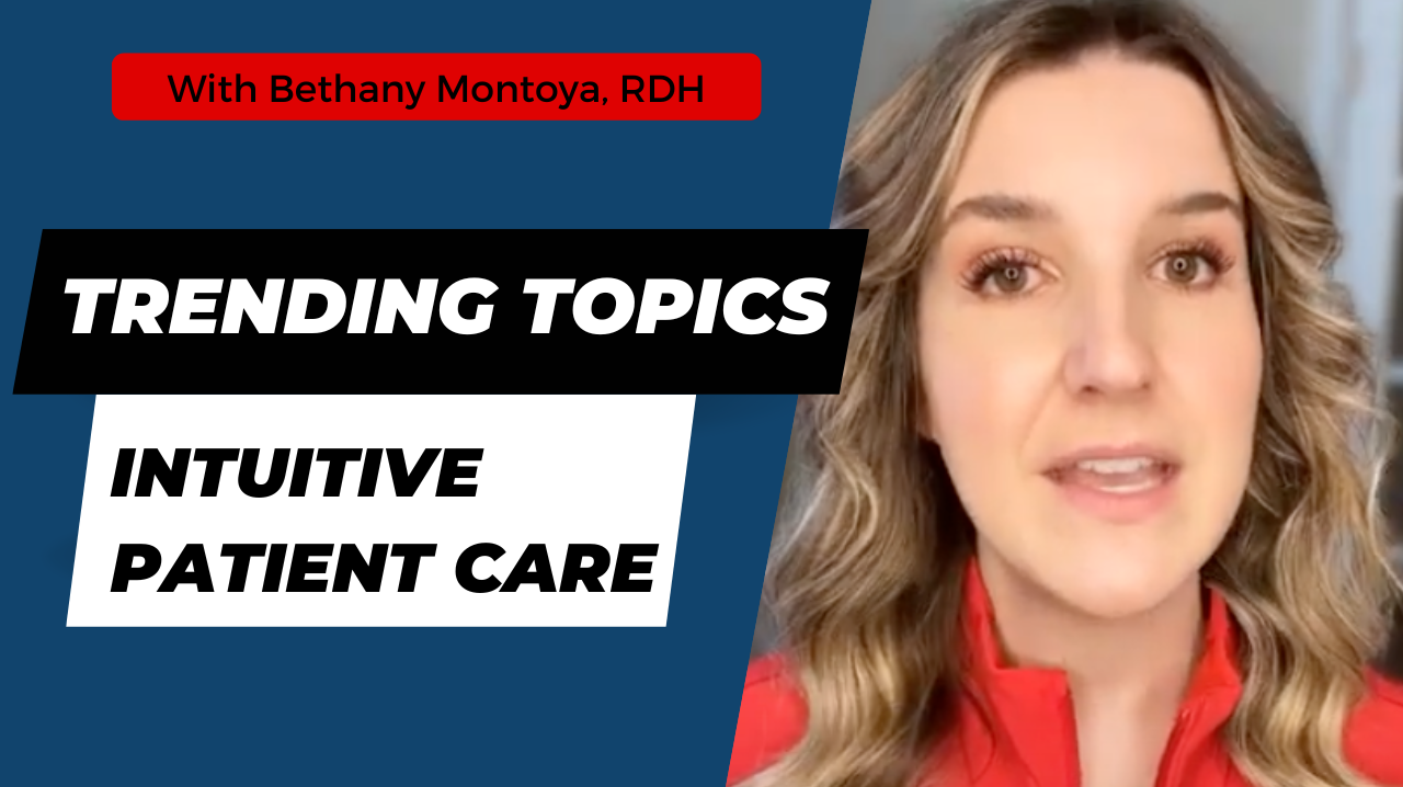 Trending Topics: Intuitive patient care—a new approach to oral health ...