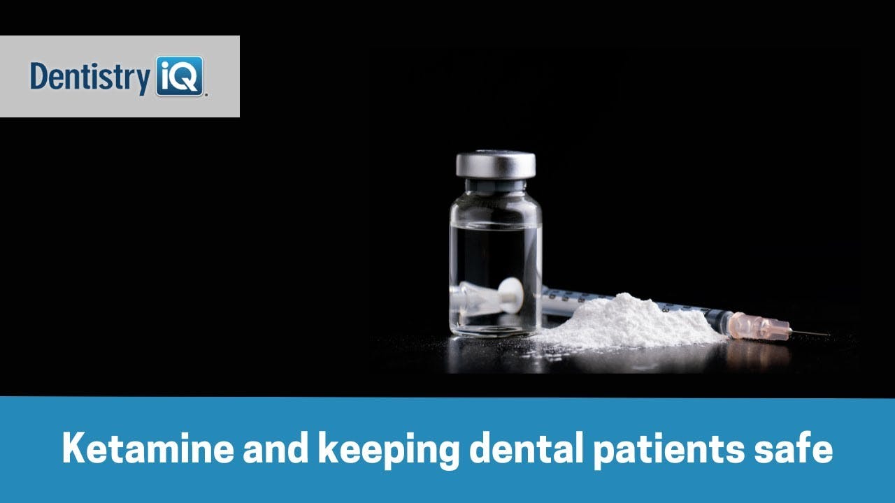 What to know about ketamine and keeping your patients safe | Dentistry IQ