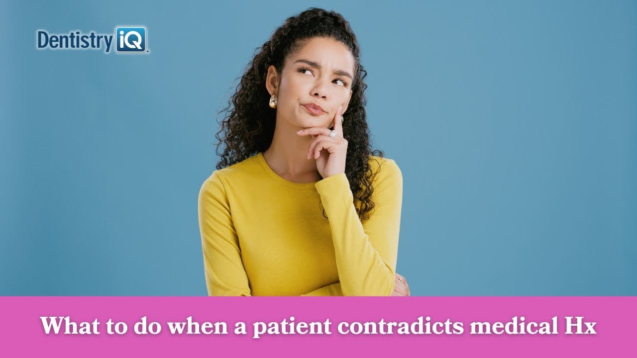 When patients contradict what they documented in their medical history ...